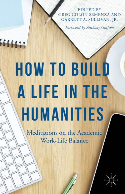 Review: How to Build a Life in the Humanities – Humanities Center