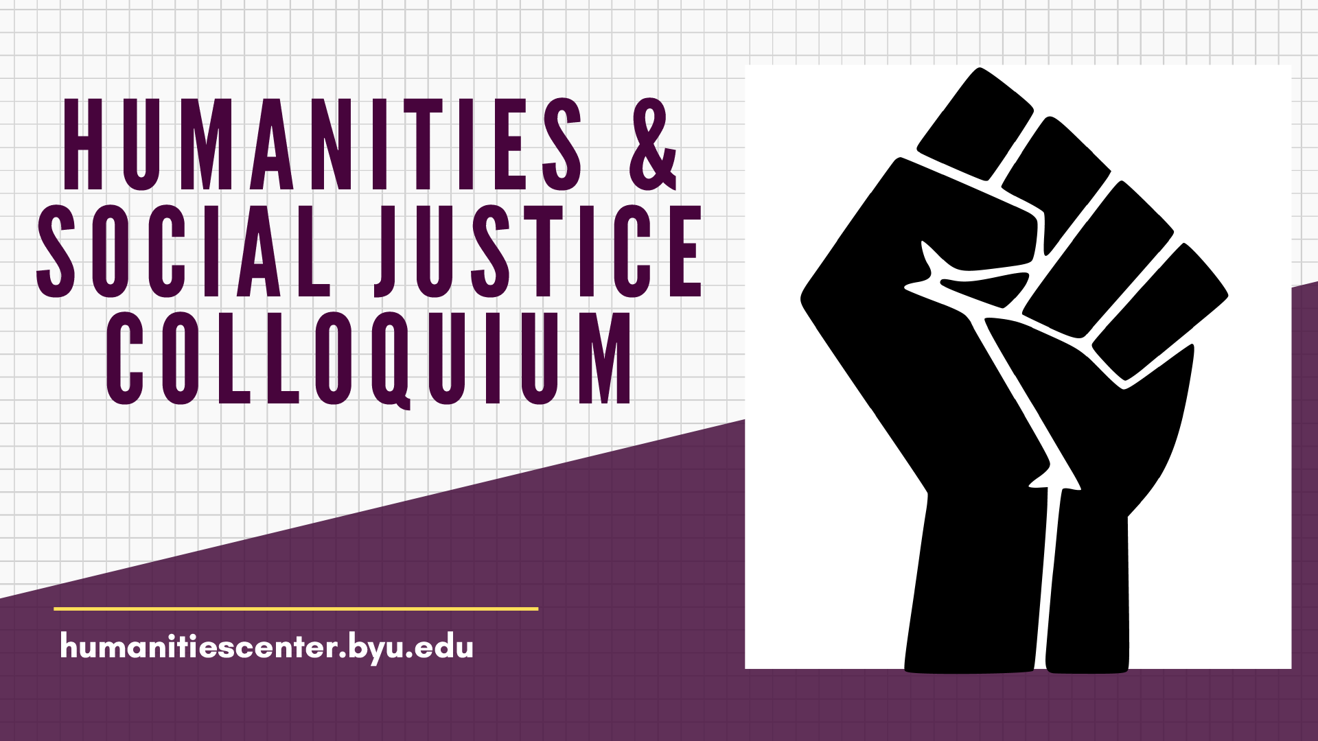 Colloquium: Humanities & Social Justice – Humanities Center