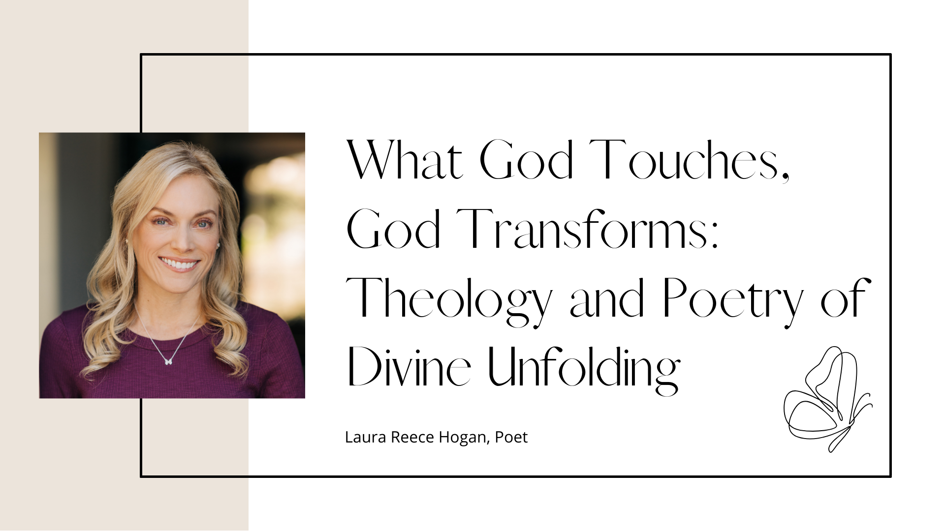 Faith & Imagination Lecture: Laura Reece Hogan – Humanities Center